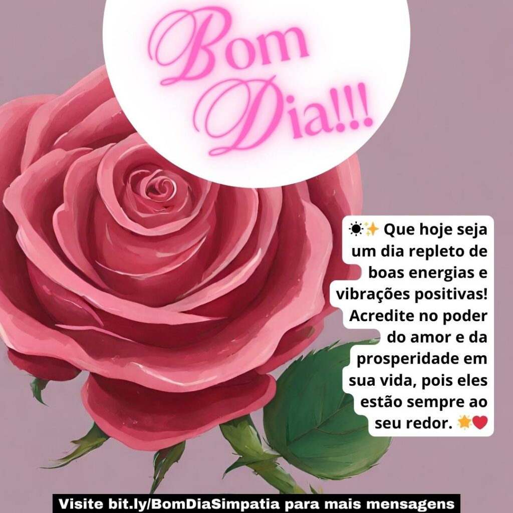 Mensagens de Bom Dia bonitas e fofas - Bom Dia Simpatia!